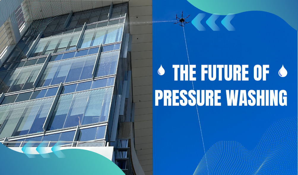 Pressure Washing Trends: The Future of Pressure Washing