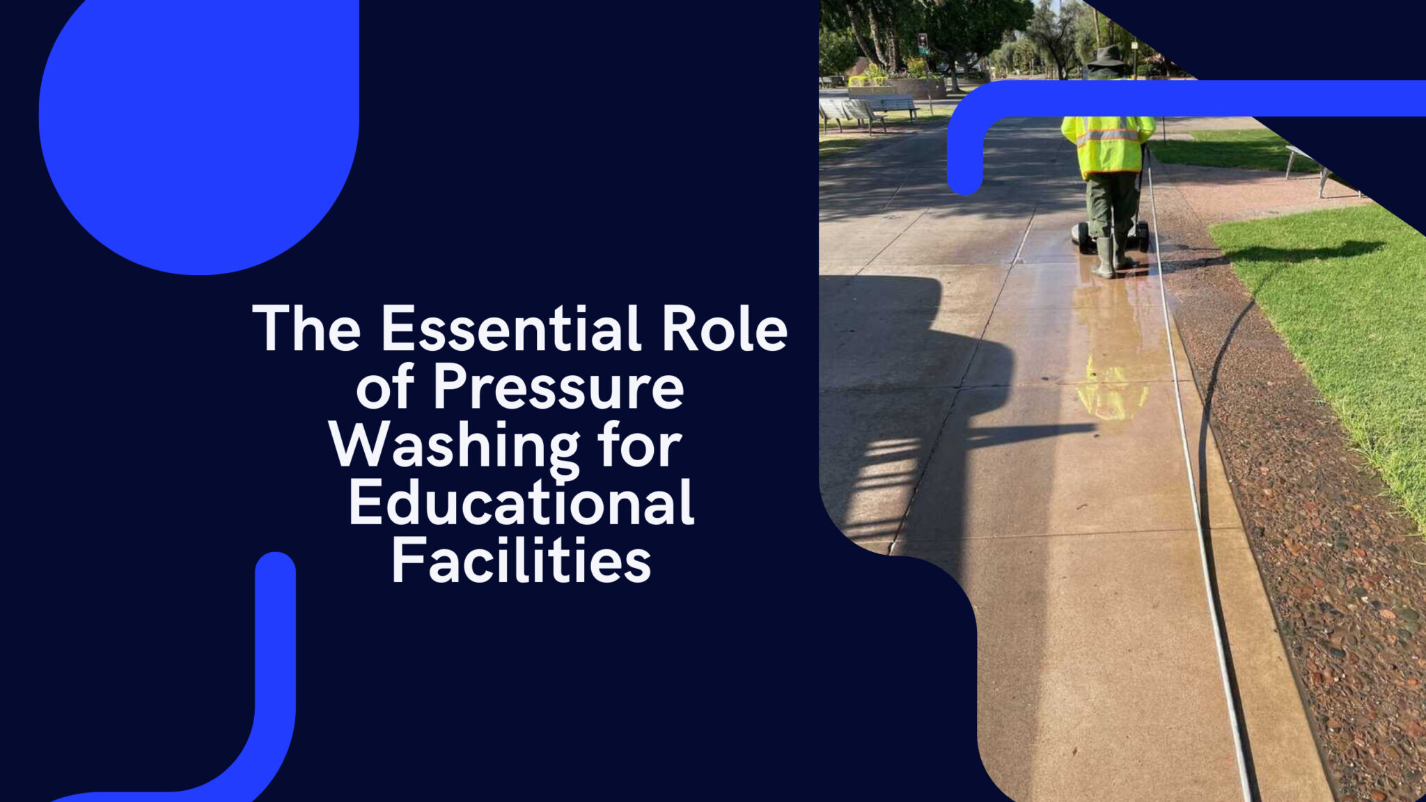 Pressure Washing for Schools: Essential Role in Educational Facilities